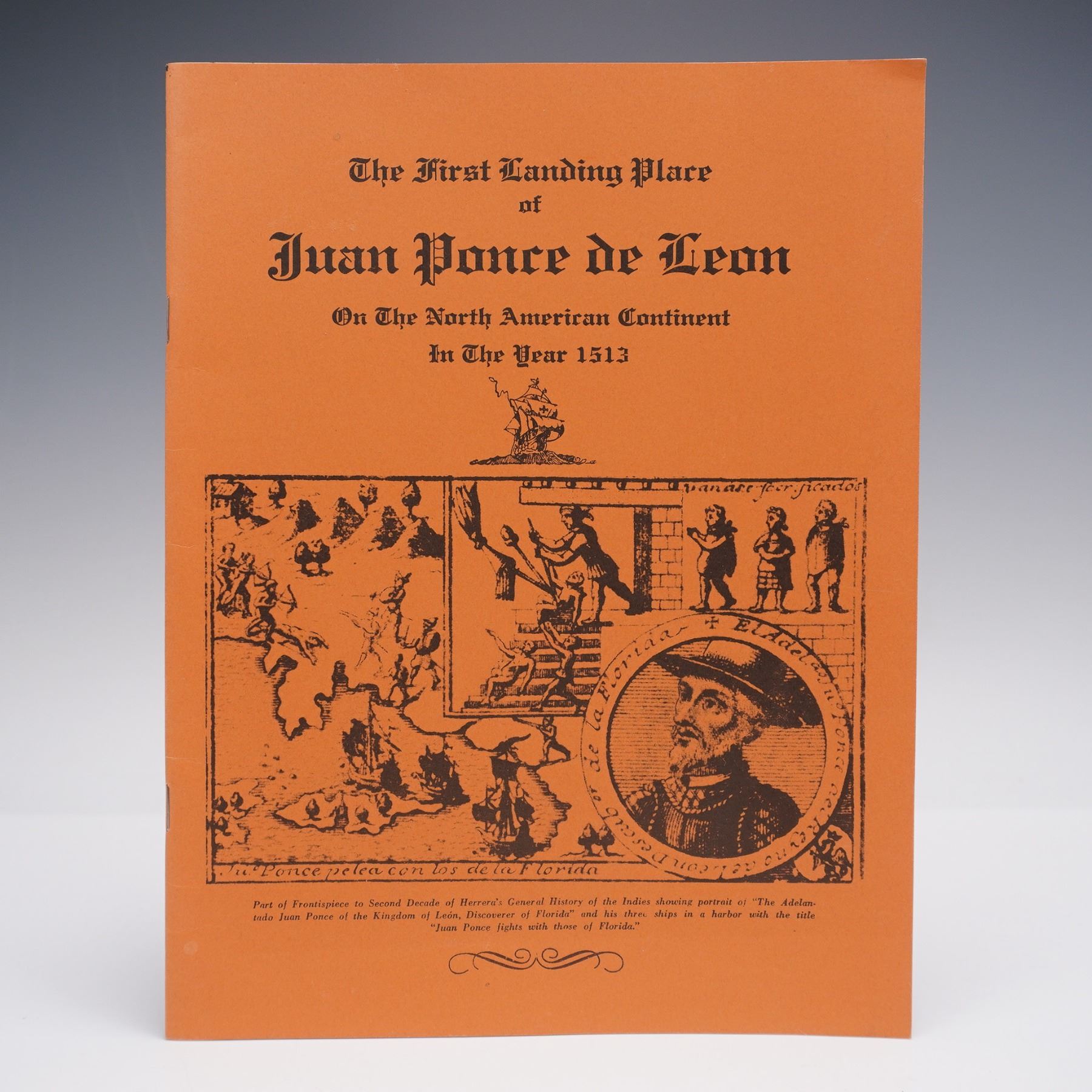 The First Landing Place of Juan Ponce de Leon, 1513 Pamphlet