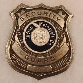 EARLY INDIAN MOTORCYCLE SECURITY GUARD BADGE W/ EN