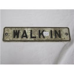 Walk in Sign