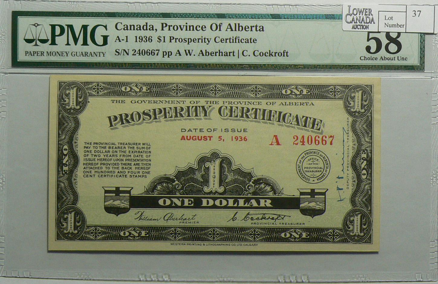 1936 One Dollar Alberta Prosperity Certificate, A-1, PMG AU-58 ...