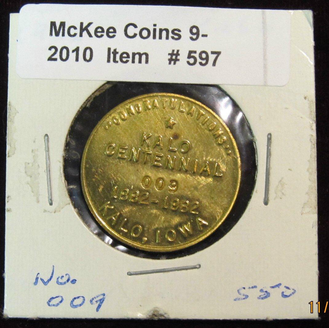 597. 1882-1982 Kalo, Ia. Centennial Medal. No. 9.