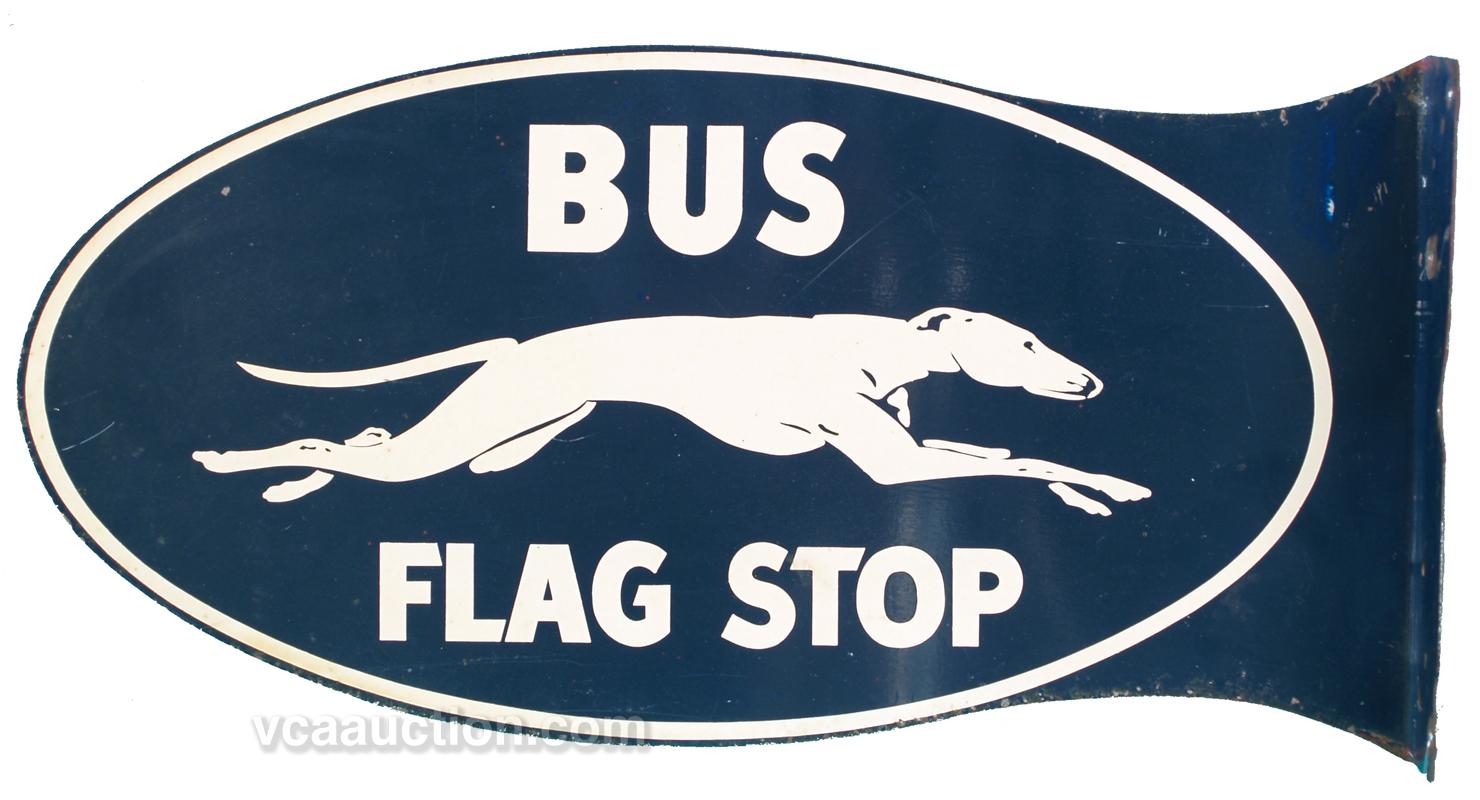 Greyhound Bus "Bus Flag Stop" Double Sided Flange Tin S