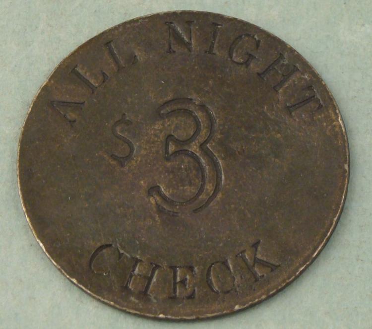 Rare Late 1800s Chicken Ranch Brothel Token -All Night